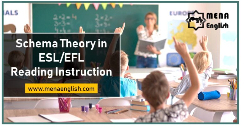 Schema Theory in ESL/EFL Reading Instruction | MENA English